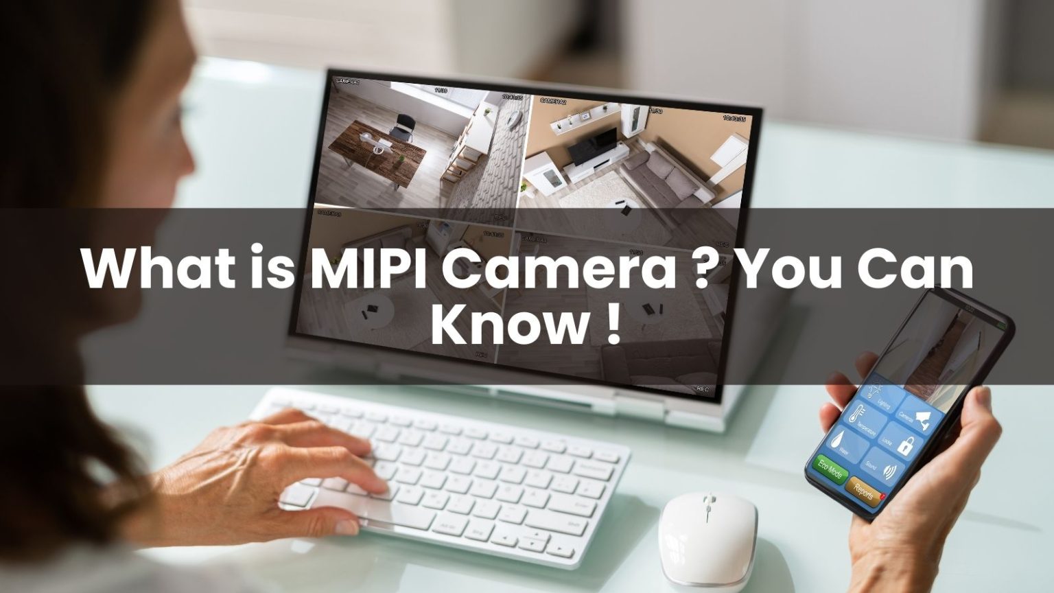 What is MIPI Camera? You Can Know! – Spinel